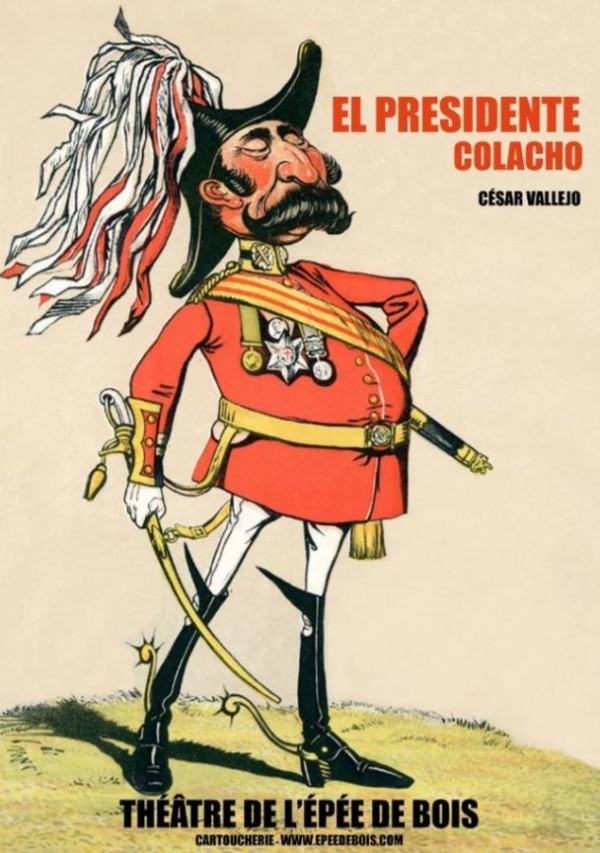 El Presidente Colacho de Cesar Vallejo - Sceneweb El Presidente Colacho de Cesar Vallejo - Sceneweb