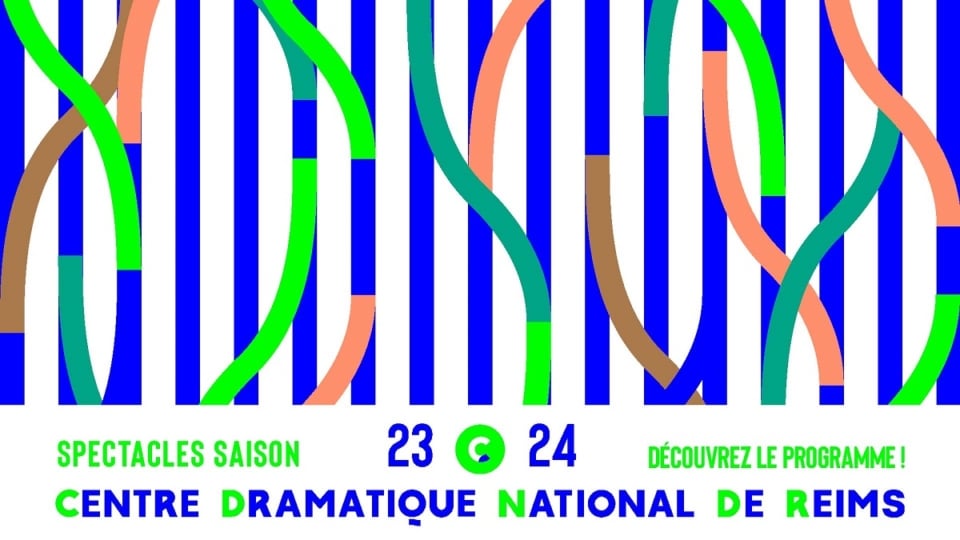 La saison 2023-2024 de la Comédie, CDN de Reims
